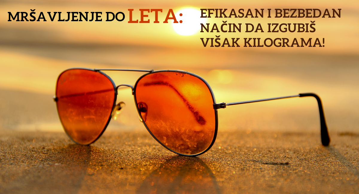 Mršavljenje do leta na efikasan i bezbedan način!